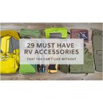 29 Must Have RV Accessories for a New Camper or Travel Trailer in 2022