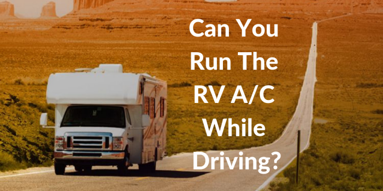 Can You Run the RV A/C While Driving? – RVBlogger