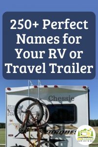 250 Perfect Names for RVs, Travel Trailers, Campers & More - RVBlogger