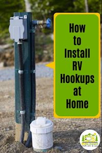 How to Install RV Hookups at Home – RVBlogger