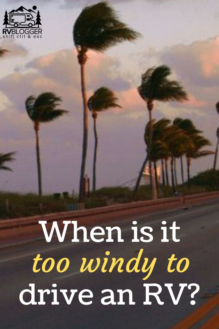 When is it Too Windy to Drive an RV? – RVBlogger