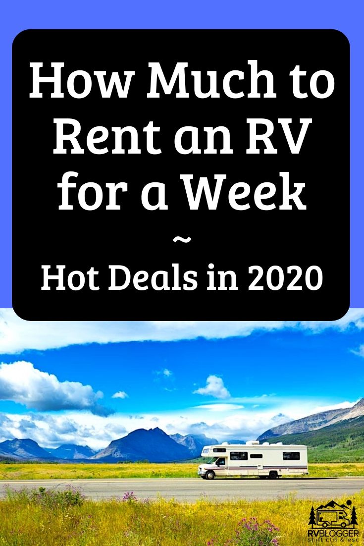 How Much Does it Cost to Rent an RV for a Week? – RVBlogger