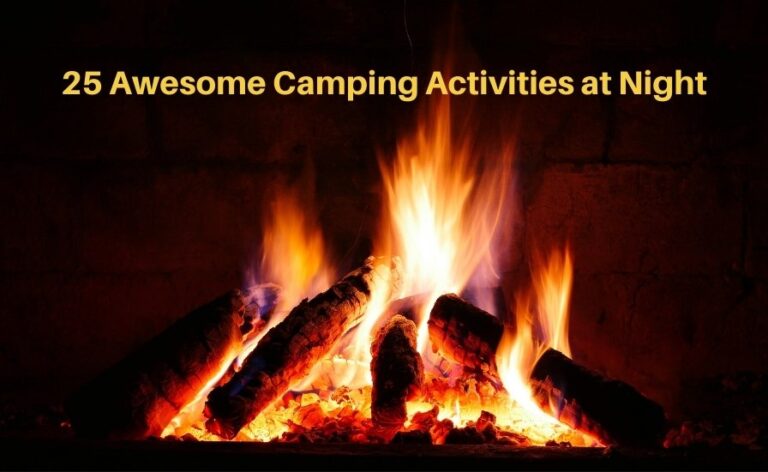 25 Awesome Camping Activities At Night – RVBlogger