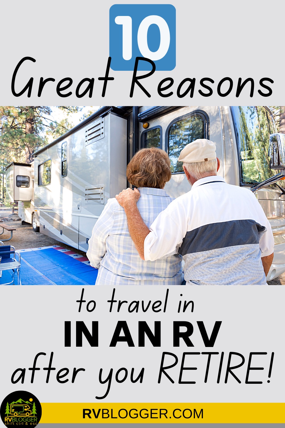 10 Great Reasons for RV Travel After You Retire – RVBlogger
