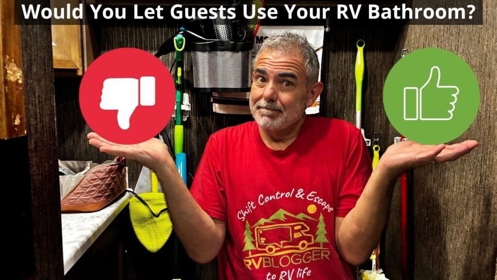 Would You Let Guests Use Your RV Bathroom? – RVBlogger